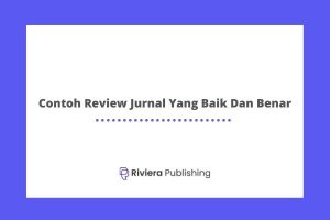 17 Contoh Review Jurnal Yang Baik Dan Benar [2026]
