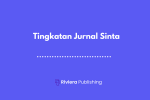 6 Tingkatan Jurnal Sinta Wajib Dosen Ketahui!