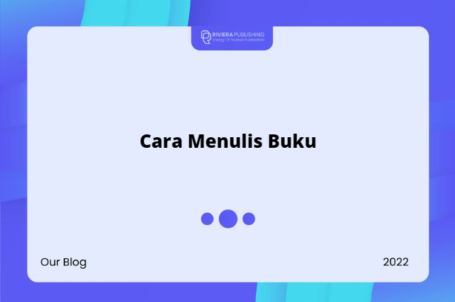 11 Cara Menulis Buku Bagi Pemula yang Mudah Di Pahami