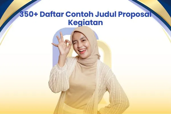 350+ Contoh Judul Proposal Kegiatan Terbaru 2026